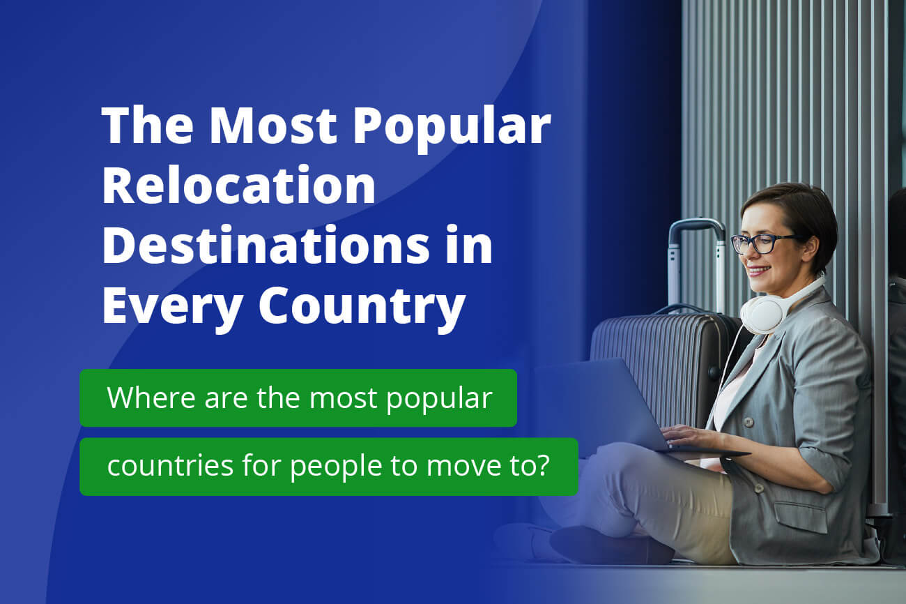 What are the most popular countries for people to move home to ...