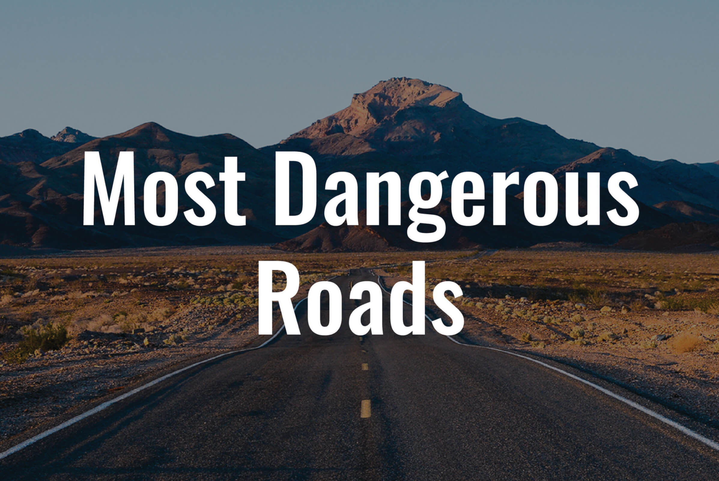 Most Dangerous Roads | Compare the Market