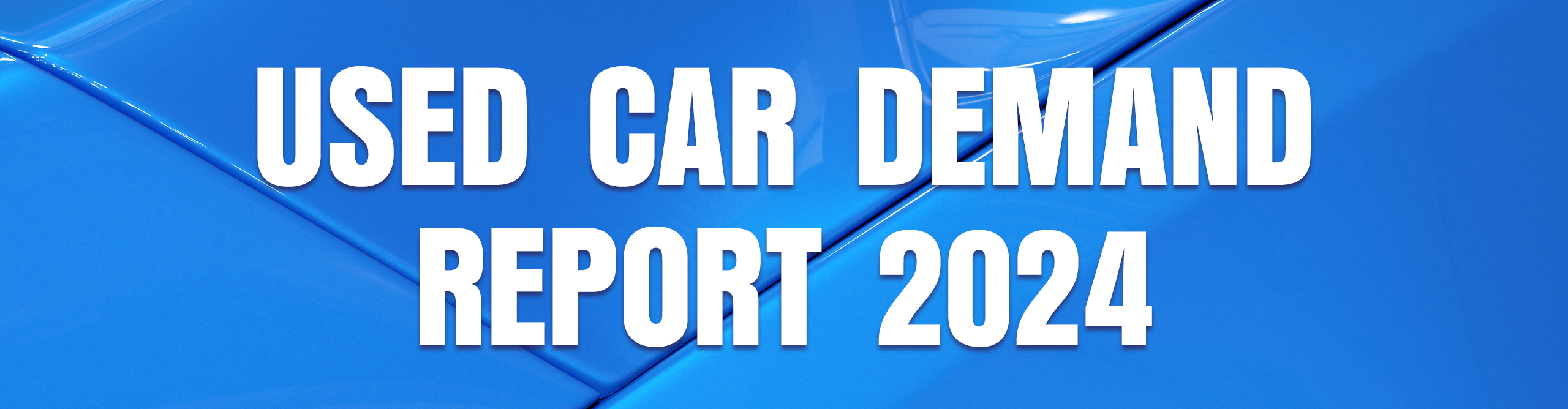 Used Car Demand Report 2024 | Compare the Market