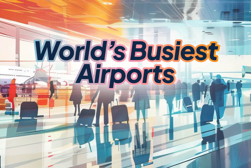 World’s Busiest Airports | Compare the Market